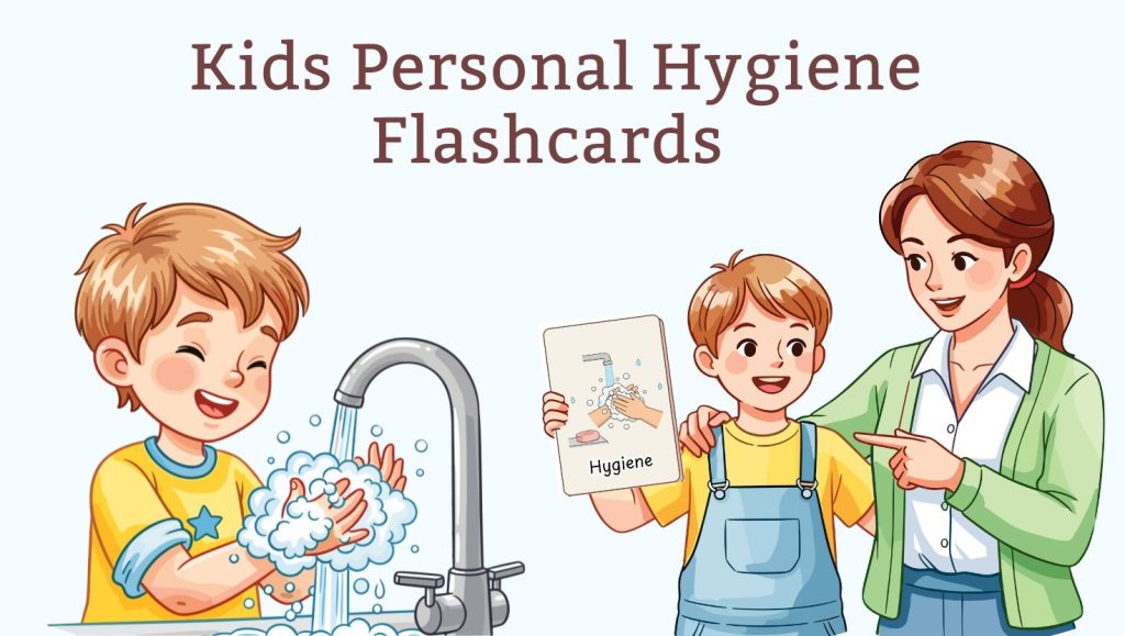 Personal Hygiene Flashcards for Kids - govincards.com